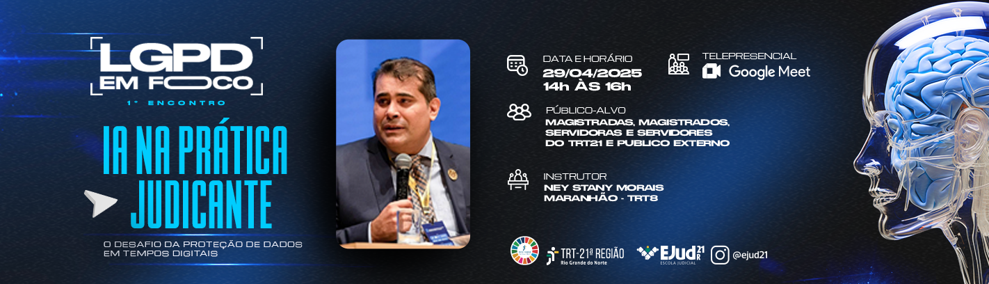 Ejud-21 - Projeto LGPD em foco - 1º Encontro
